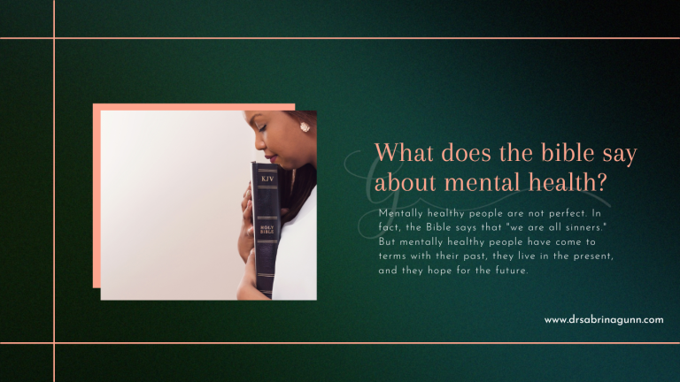 What does the bible say about mental health? – Dr. Sabrina Gunn
